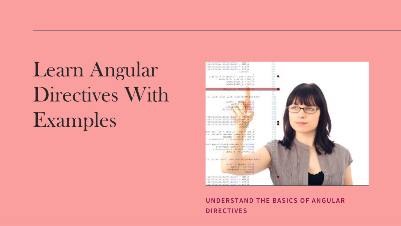 Understanding Directives in Angular with Examples Understanding Directives in Angular with Examples