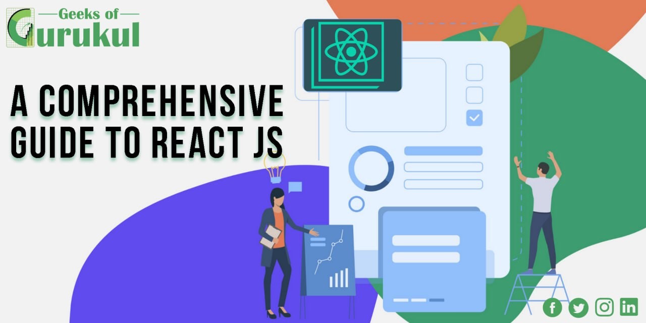 A Comprehensive Guide to React JS A Comprehensive Guide to React JS