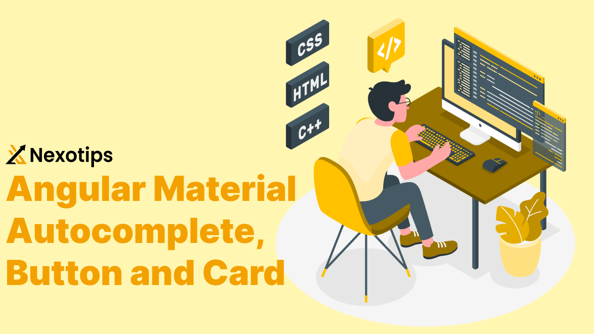 Angular Material: Autocomplete, Button, and Card Components with Best ... Angular Material: Autocomplete, Button, and Card Components with Best ...