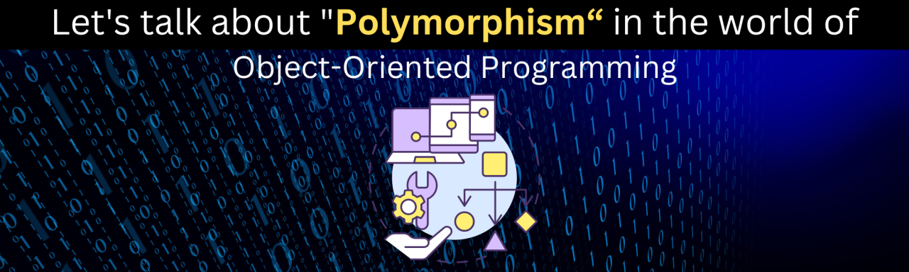 Understanding Polymorphism in Object-Oriented Programming Understanding Polymorphism in Object-Oriented Programming