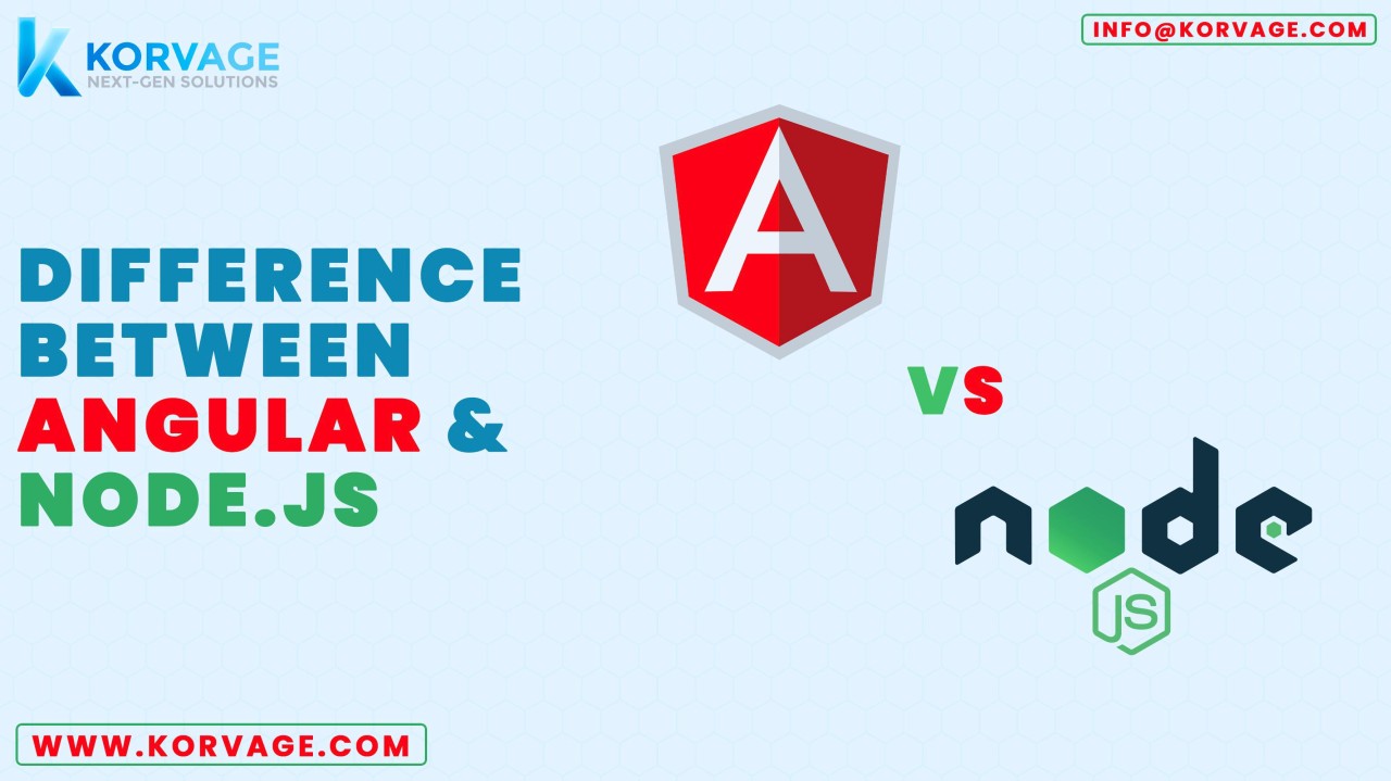 What Is The Difference Between Angular & Node.js What Is The Difference Between Angular & Node.js