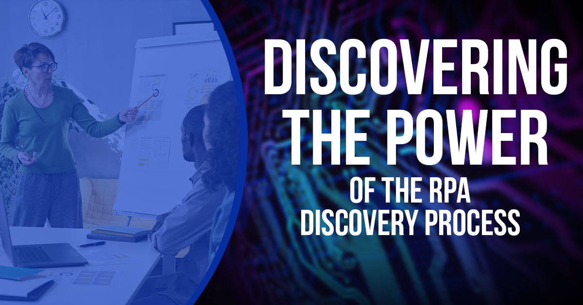 The RPA Discovery Process The RPA Discovery Process