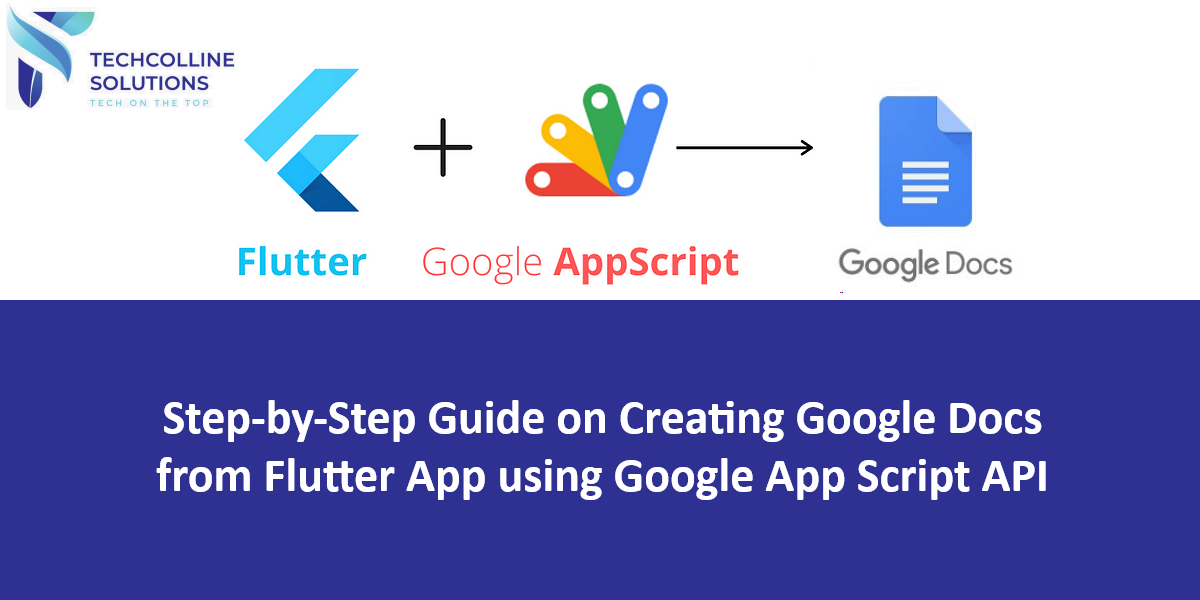 Generating Google Docs from a Flutter App with Google Apps Script API Generating Google Docs from a Flutter App with Google Apps Script API