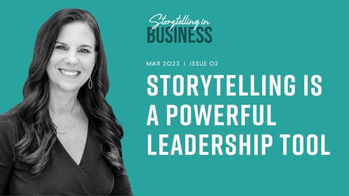 Storytelling is a Powerful Leadership Tool Storytelling is a Powerful Leadership Tool