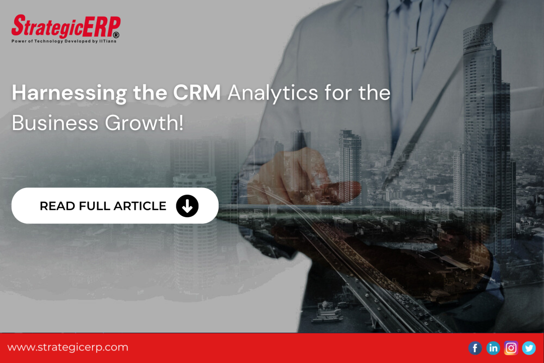 Harnessing CRM Analytics for Business Growth Harnessing CRM Analytics for Business Growth