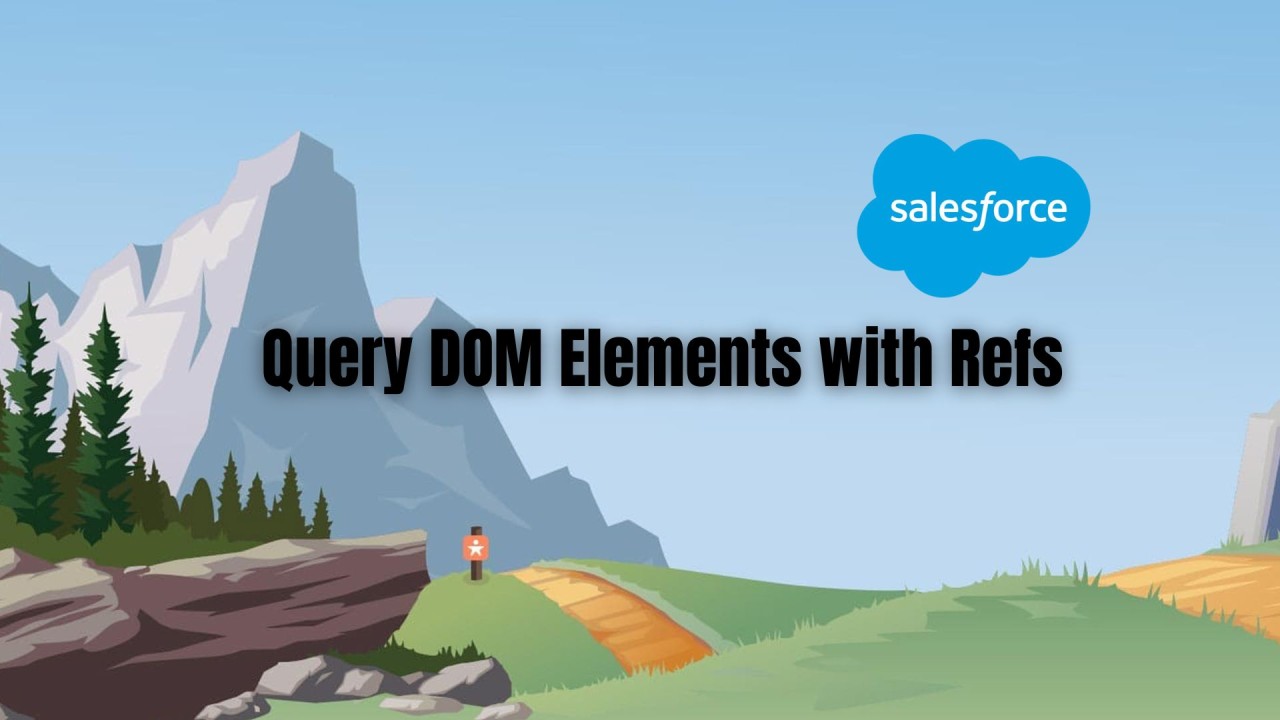 Query DOM Elements with Refs Query DOM Elements with Refs