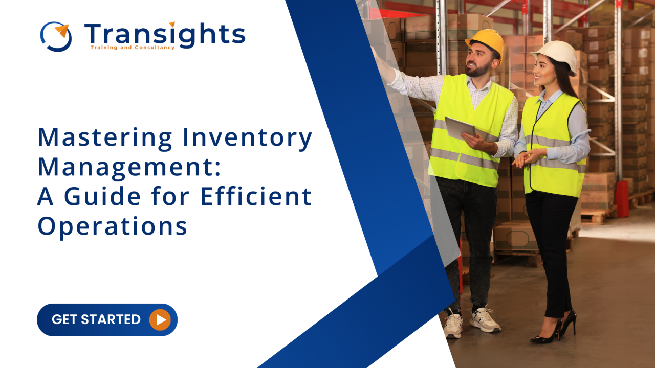 Mastering Inventory Management: A Guide for Efficient Operations Mastering Inventory Management: A Guide for Efficient Operations