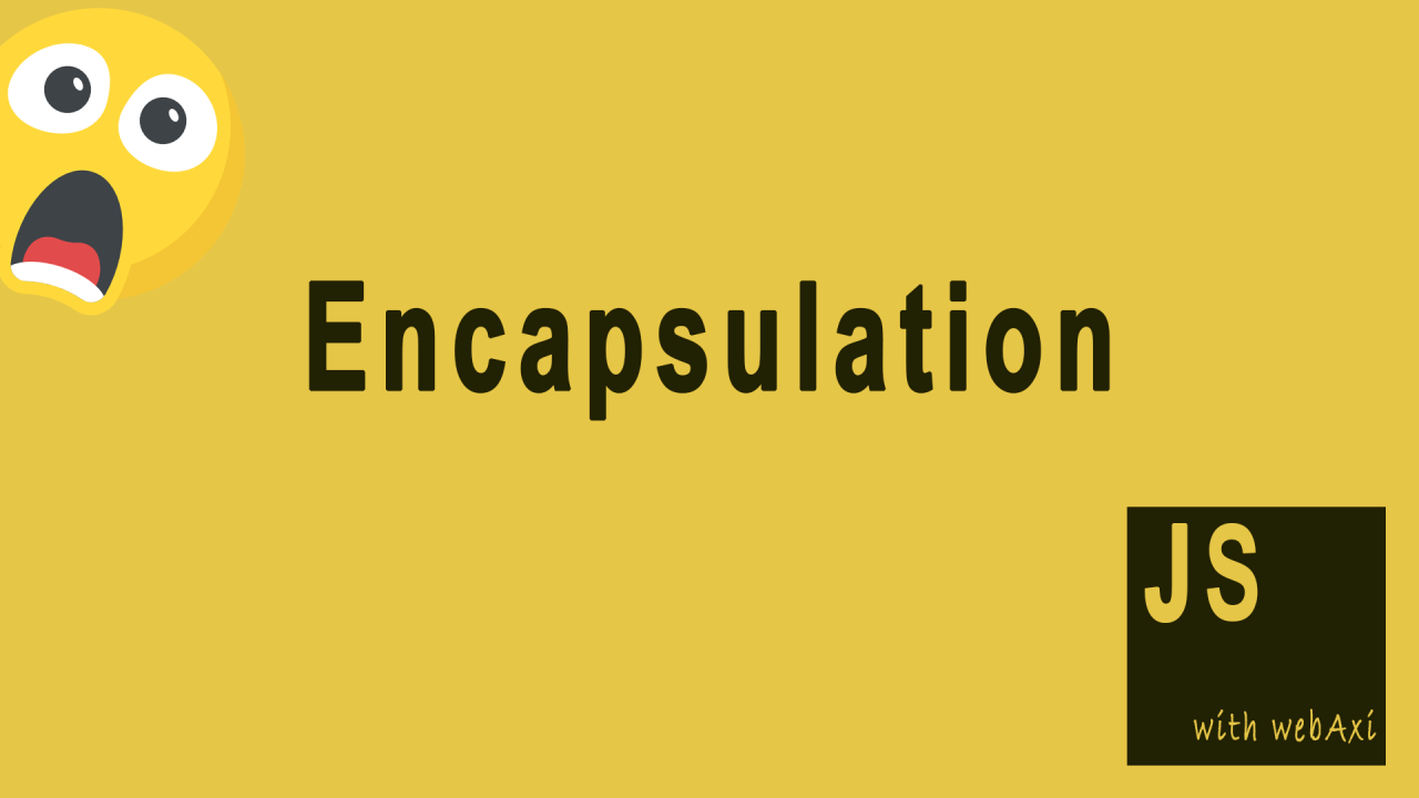 What is encapsulation in OOP js 🤔 What is encapsulation in OOP js 🤔