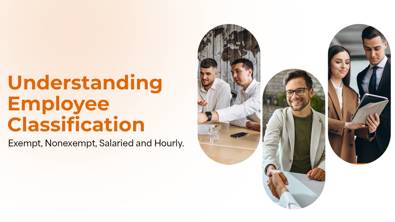 Understanding Employee Classification Exempt, Nonexempt, Salaried, and ... Understanding Employee Classification Exempt, Nonexempt, Salaried, and ...
