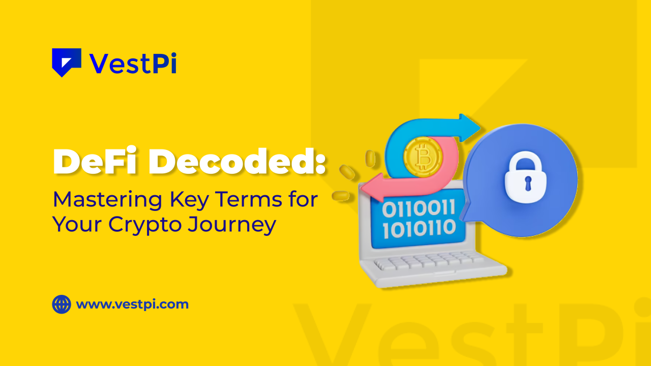 DeFi Decoded: Mastering Key Terms for Your Crypto Journey DeFi Decoded: Mastering Key Terms for Your Crypto Journey