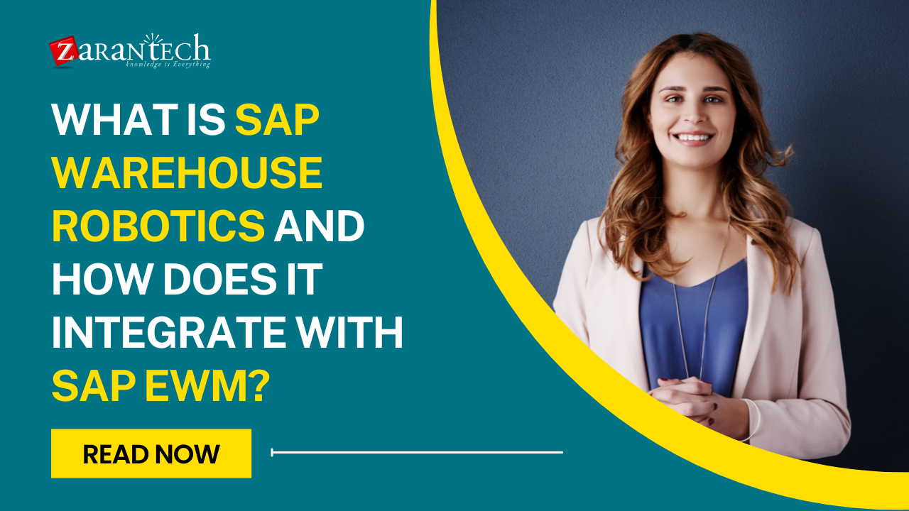What is SAP Warehouse Robotics and How Does It Integrate with SAP EWM? What is SAP Warehouse Robotics and How Does It Integrate with SAP EWM?