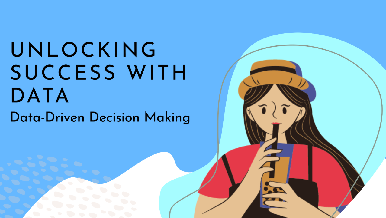 💡 Unlocking Success Through Data-Driven Decision Making 💡 💡 Unlocking Success Through Data-Driven Decision Making 💡