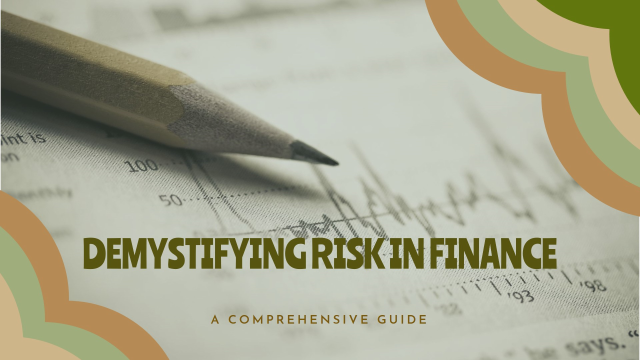 Understanding Risk in Financial Analysis: A Complete Guide Understanding Risk in Financial Analysis: A Complete Guide