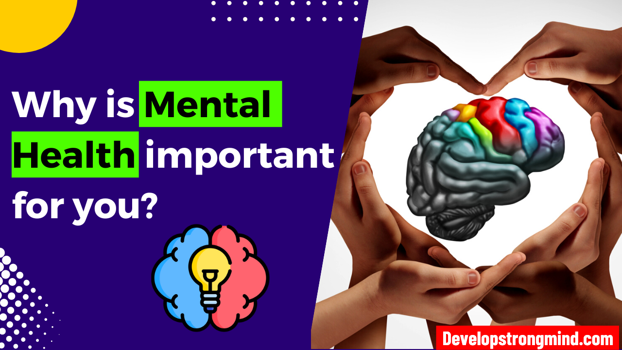Why is mental health important for you? Why is mental health important for you?
