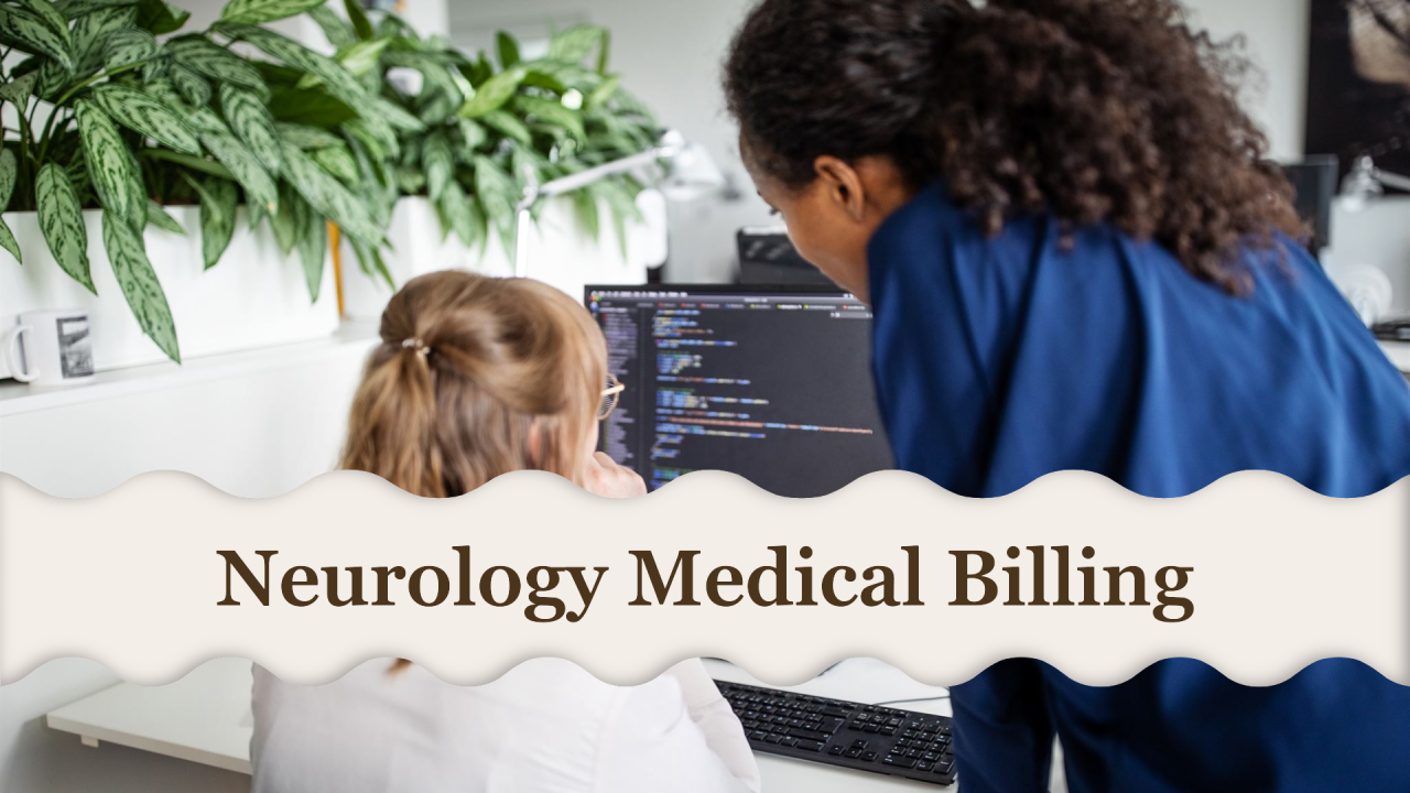A Comprehensive Guide for Neurology Medical Billing: Coding Insights ... A Comprehensive Guide for Neurology Medical Billing: Coding Insights ...