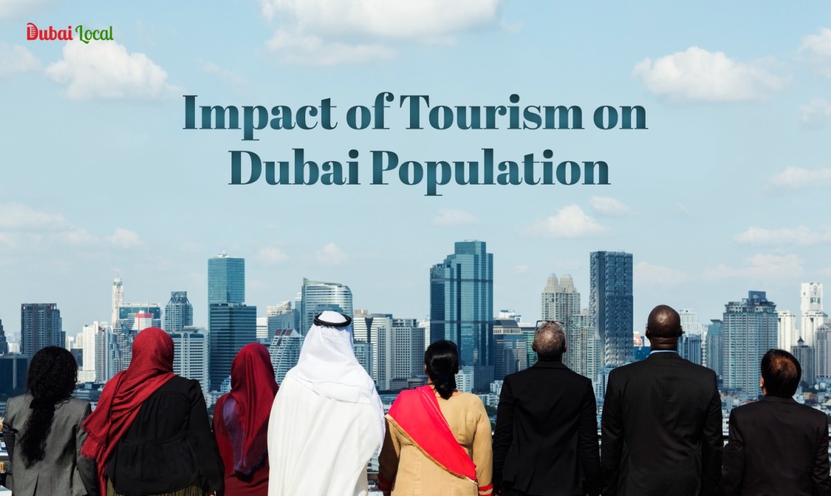 Explore the Impact of Tourism on Dubai's Population Diversification Explore the Impact of Tourism on Dubai's Population Diversification