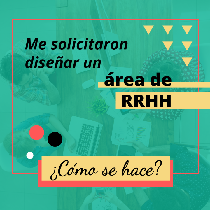 ¿Cómo crear un area de RH para una Pyme desde cero? ¿Cómo crear un area de RH para una Pyme desde cero?