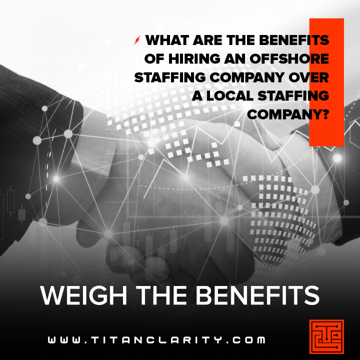 WHAT ARE THE BENEFITS OF HIRING AN OFFSHORE STAFFING COMPANY OVER A ... WHAT ARE THE BENEFITS OF HIRING AN OFFSHORE STAFFING COMPANY OVER A ...