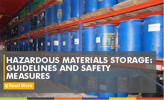 HAZARDOUS MATERIALS STORAGE: GUIDELINES AND SAFETY MEASURES HAZARDOUS MATERIALS STORAGE: GUIDELINES AND SAFETY MEASURES