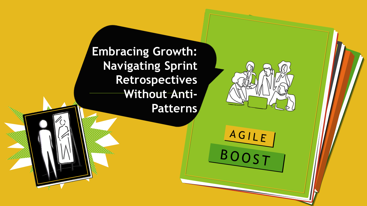 Avoiding Sprint Retrospective Anti-Patterns Avoiding Sprint Retrospective Anti-Patterns