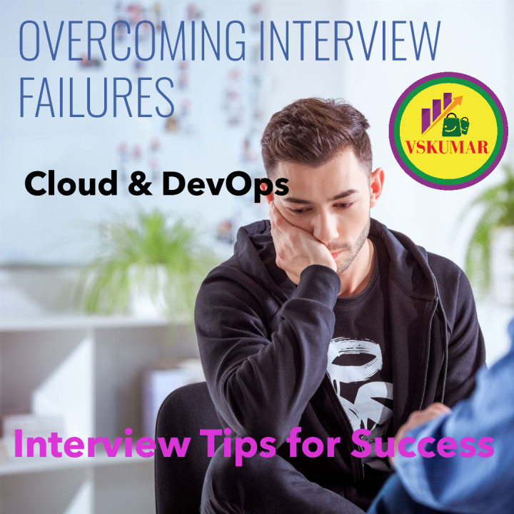 10 Interview Failure Stories for Cloud and DevOps 10 Interview Failure Stories for Cloud and DevOps