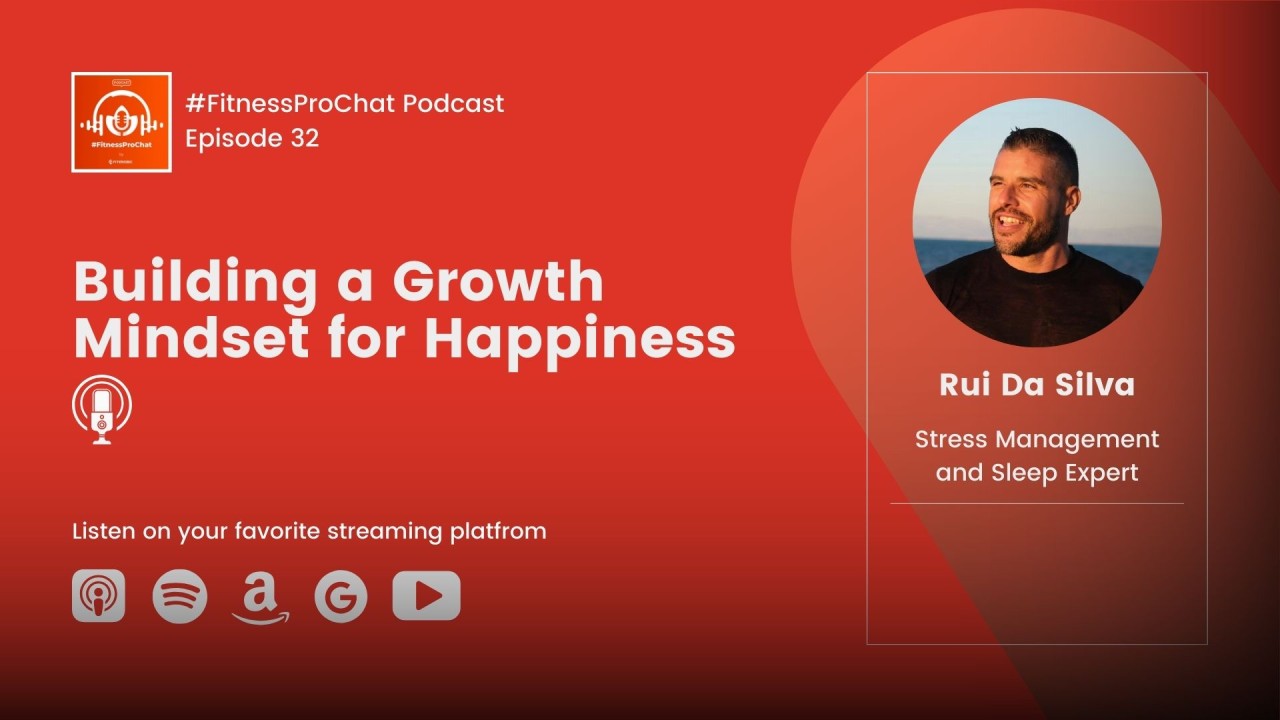 Building a Growth Mindset for Happiness Building a Growth Mindset for Happiness