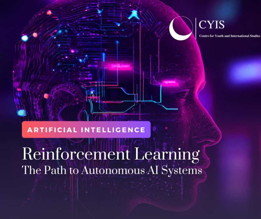 Reinforcement Learning: The Path to Autonomous AI Systems Reinforcement Learning: The Path to Autonomous AI Systems