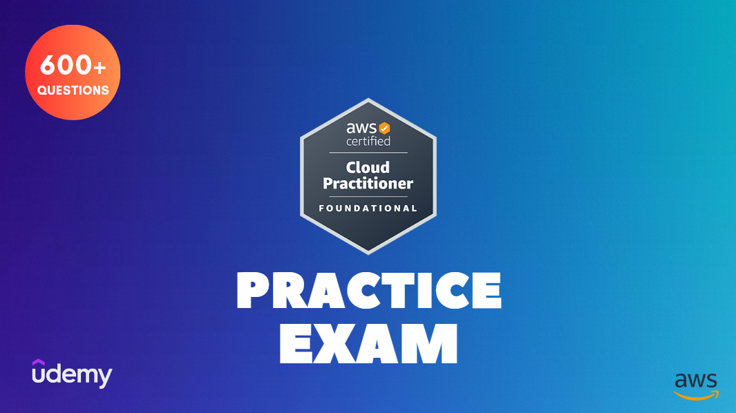 AWS Certified Cloud Practitioner Practice Exam 2023 | 600+ Q AWS Certified Cloud Practitioner Practice Exam 2023 | 600+ Q