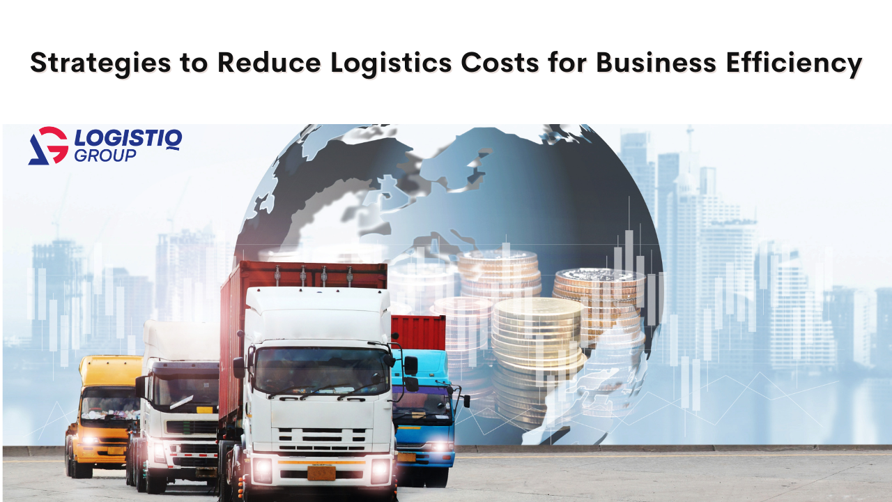 The Ultimate Guide to Reducing Logistics Costs: Key Strategies for ... The Ultimate Guide to Reducing Logistics Costs: Key Strategies for ...