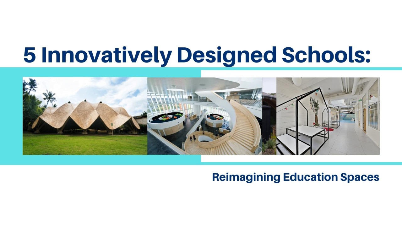 5 Innovatively Designed Schools: Reimagining Education Spaces 5 Innovatively Designed Schools: Reimagining Education Spaces