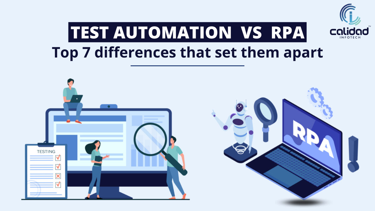 Test Automation Vs. RPA: Top 7 Differences That Set Them Apart Test Automation Vs. RPA: Top 7 Differences That Set Them Apart