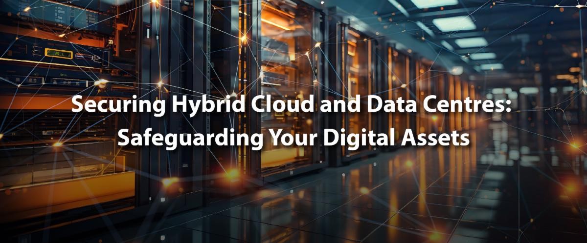 Securing Hybrid Cloud and Data Centres Securing Hybrid Cloud and Data Centres