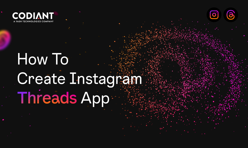 How To Make an App Like- Instagram Threads How To Make an App Like- Instagram Threads