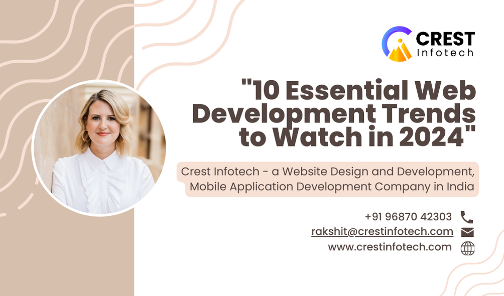 10 Essential Web Development Trends to Watch in 2024 10 Essential Web Development Trends to Watch in 2024