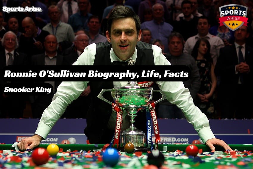 Ronnie O'Sullivan Biography, Life, Facts Ronnie O'Sullivan Biography, Life, Facts