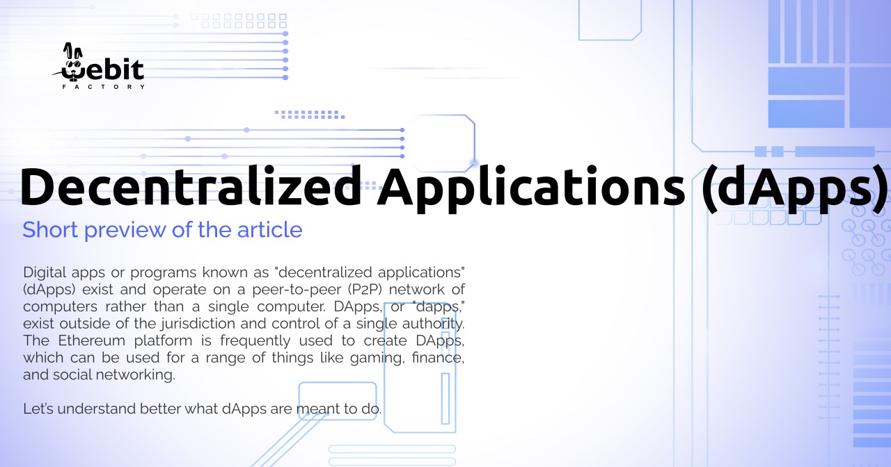 Decentralized Applications (dApps) Decentralized Applications (dApps)