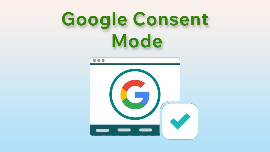 3 ways to check Google Consent Mode 3 ways to check Google Consent Mode