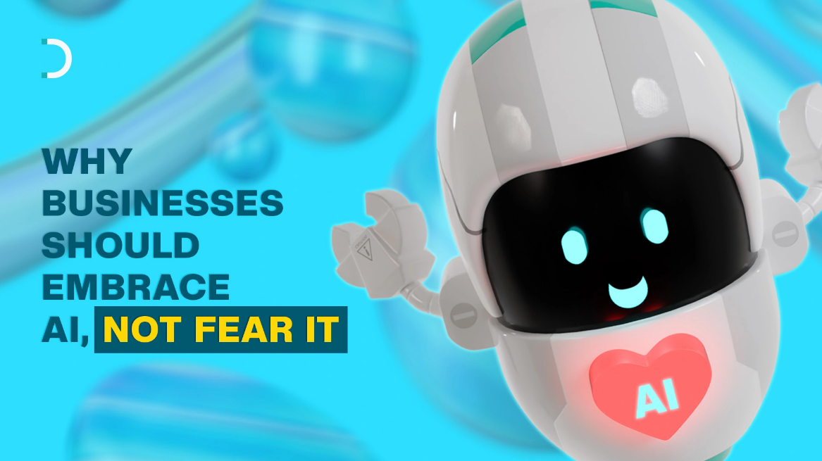 AI Era | Why Businesses should embrace AI, not fear it AI Era | Why Businesses should embrace AI, not fear it