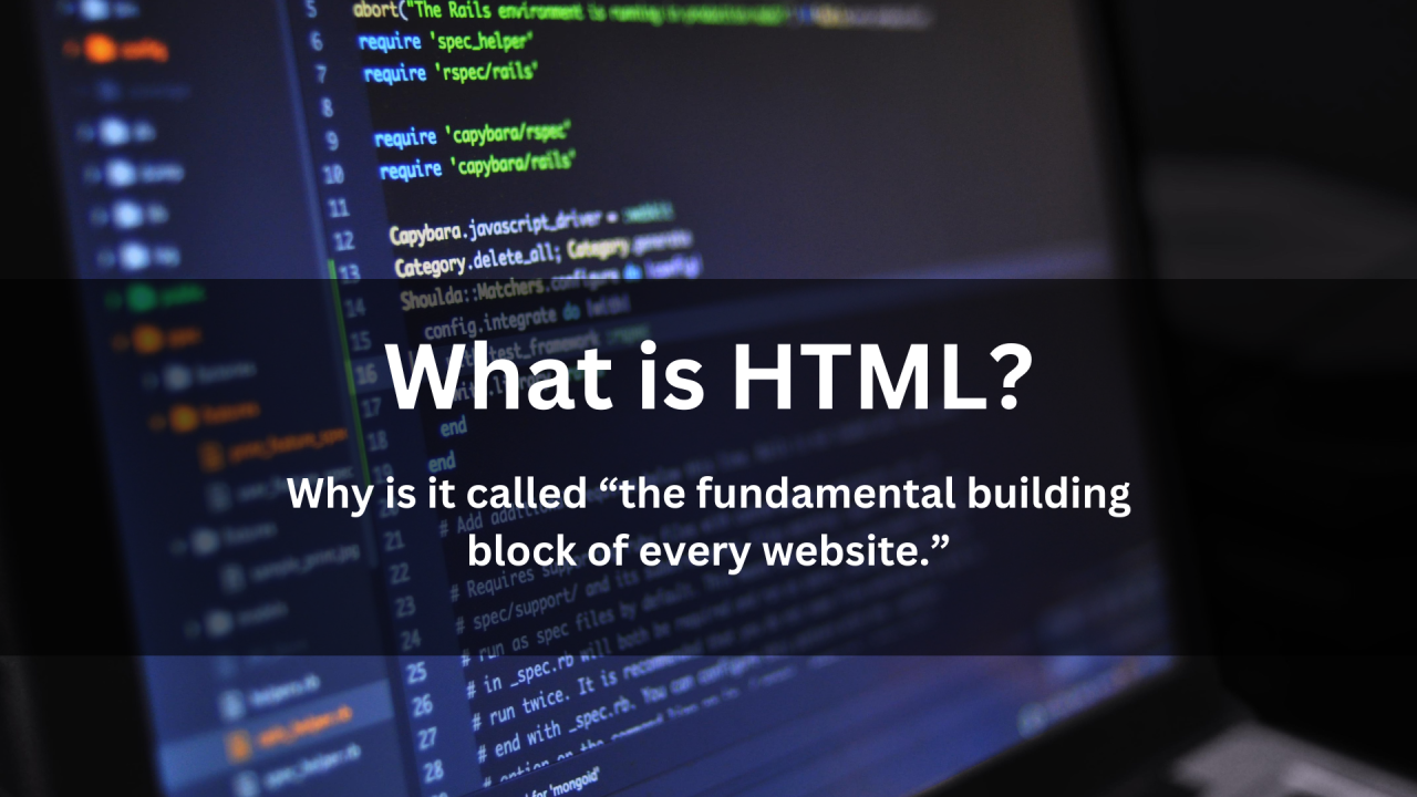 What is HTML? Learn Basics of HTML for Beginners. What is HTML? Learn Basics of HTML for Beginners.