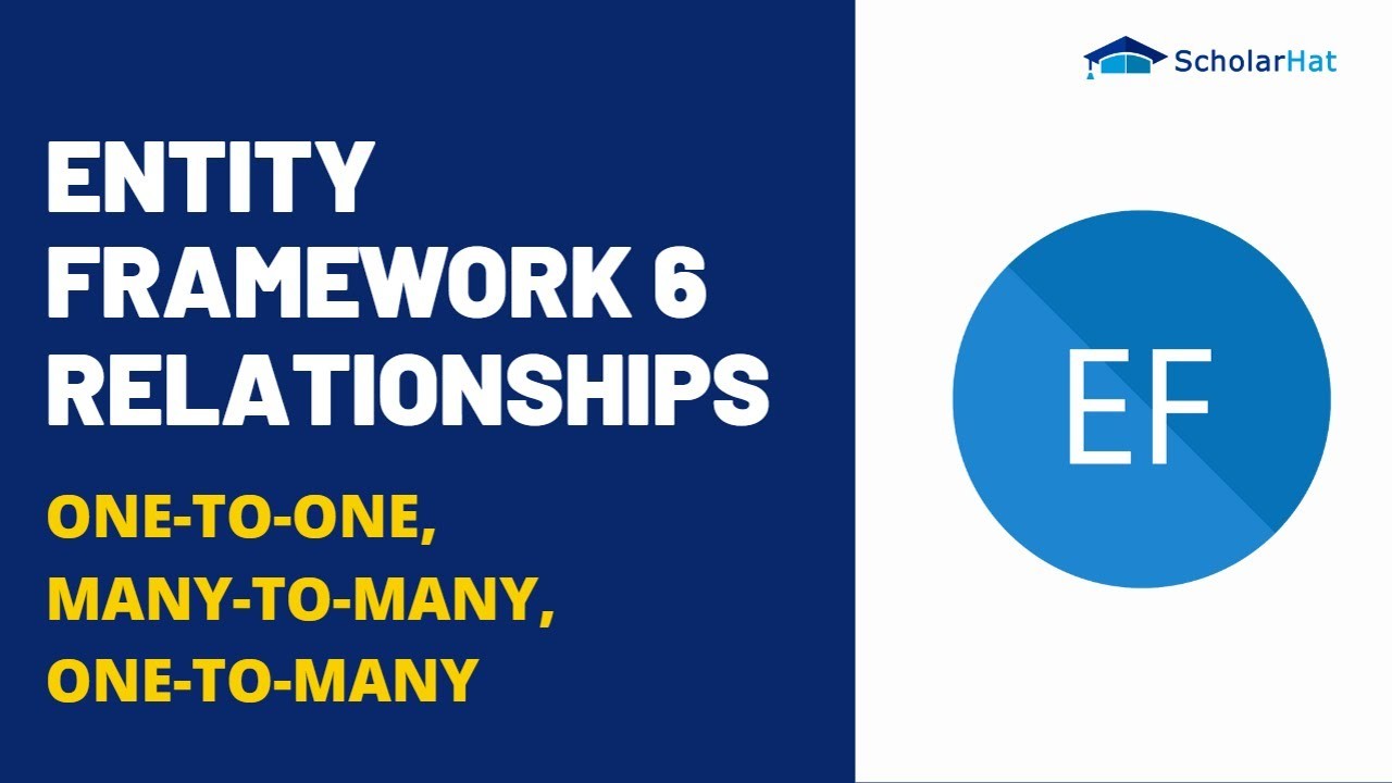 Entity Framework - Relationships: One-to-One, Many-to-Many, One-to-Many Entity Framework - Relationships: One-to-One, Many-to-Many, One-to-Many