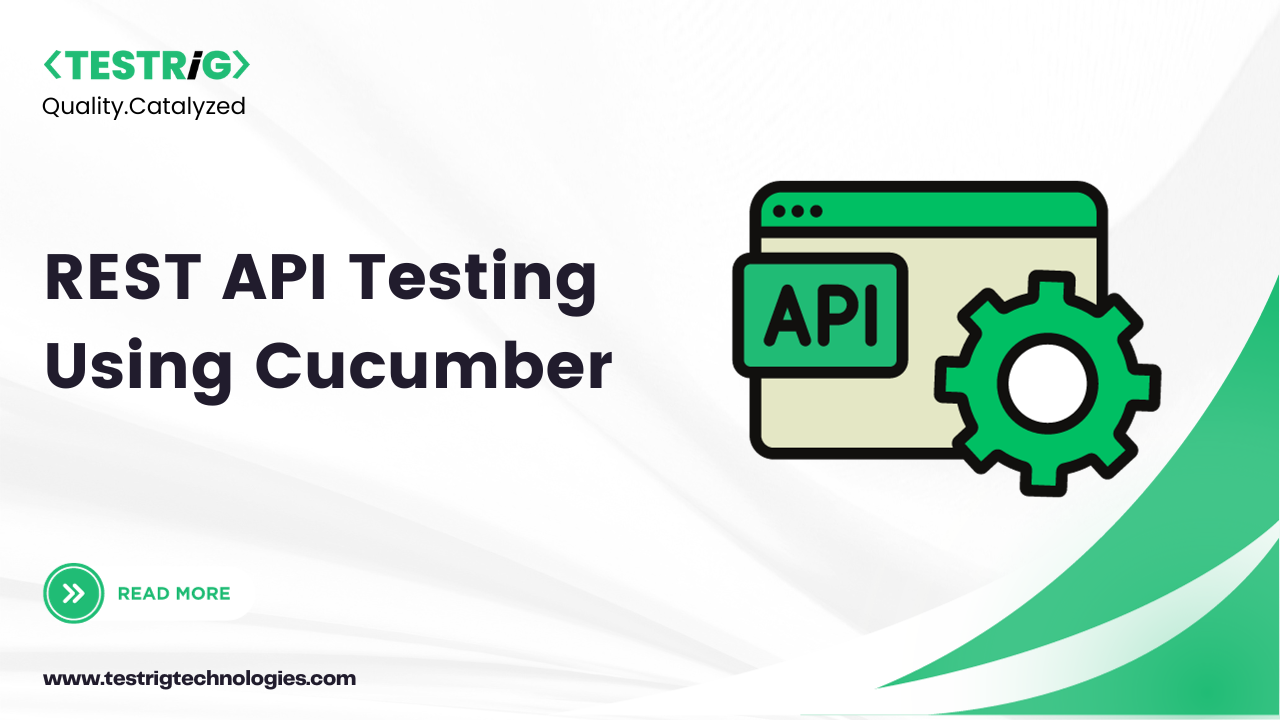 Using Cucumber for REST API Testing: A Comprehensive Guide Using Cucumber for REST API Testing: A Comprehensive Guide