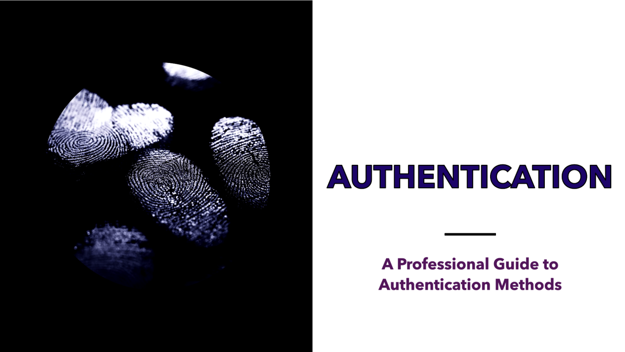 A Comprehensive Guide to Authentication Methods in Web Development A Comprehensive Guide to Authentication Methods in Web Development