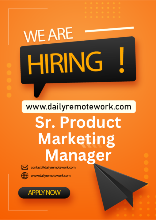 SR. PRODUCT MARKETING MANAGER wanted SR. PRODUCT MARKETING MANAGER wanted