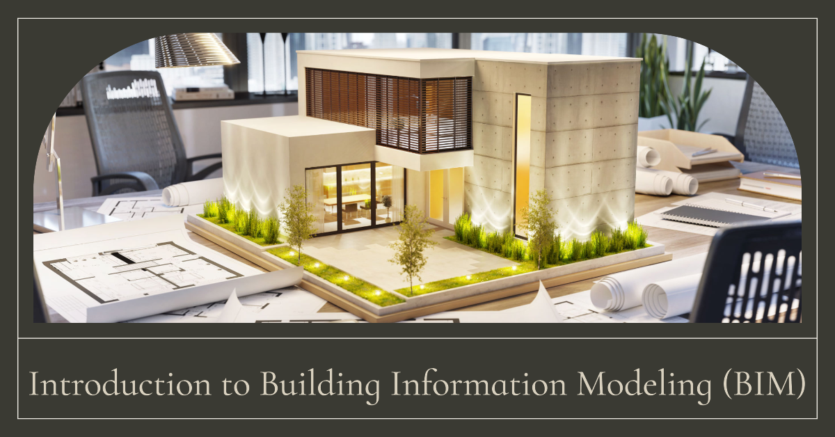 Introduction to Building Information Modeling (BIM): Introduction to Building Information Modeling (BIM):