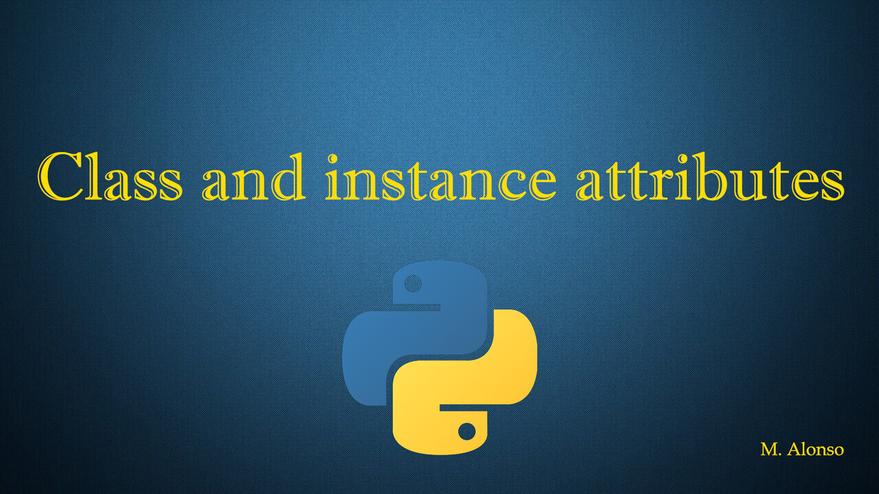 Python's Object and Class Attributes Python's Object and Class Attributes