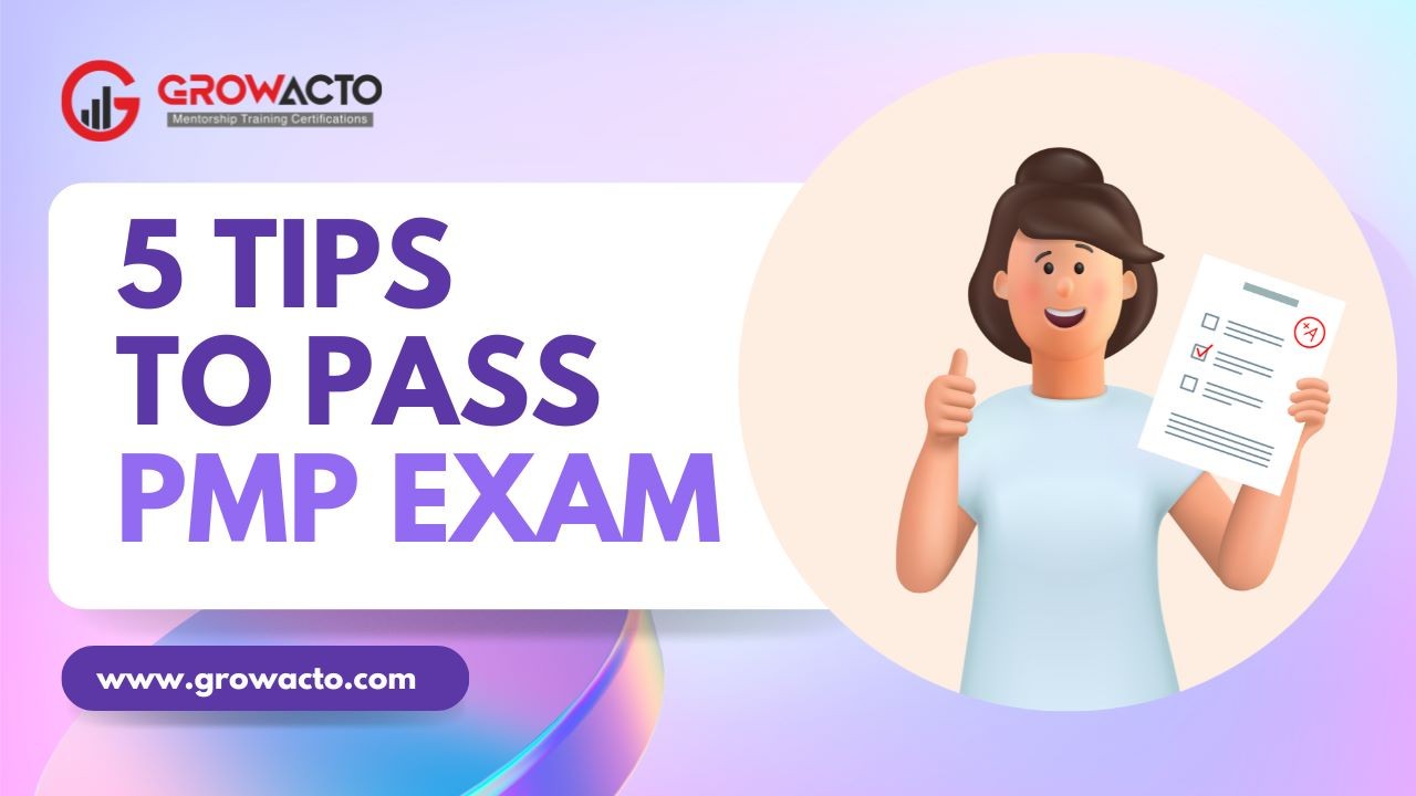 5 Tips to pass PMP Exam 5 Tips to pass PMP Exam
