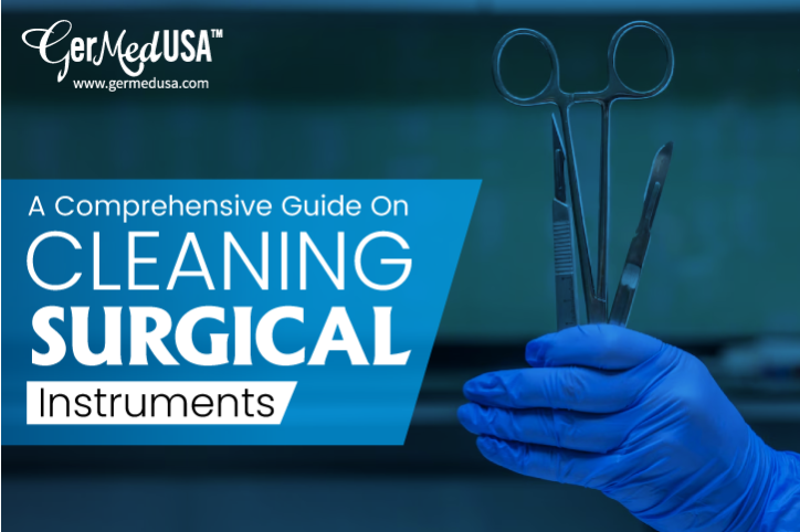 A Comprehensive Guide On Cleaning Surgical Instruments A Comprehensive Guide On Cleaning Surgical Instruments