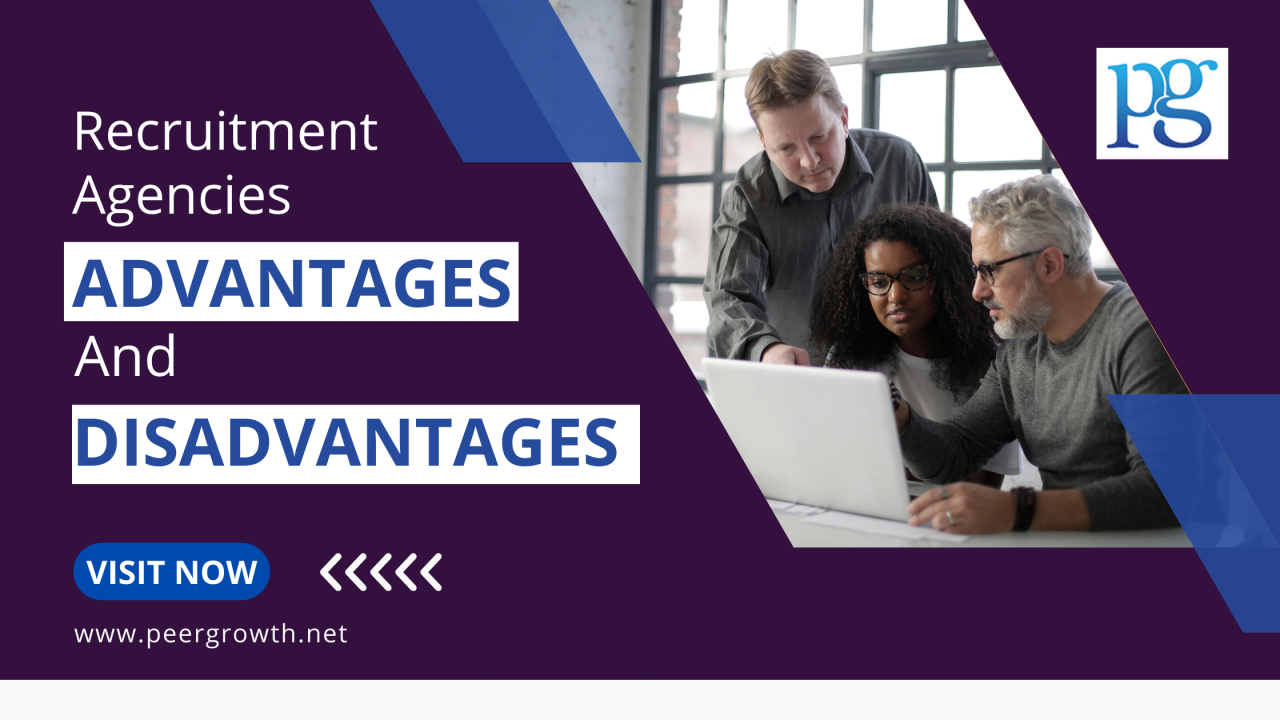Recruitment Agencies Advantages and Disadvantages Recruitment Agencies Advantages and Disadvantages
