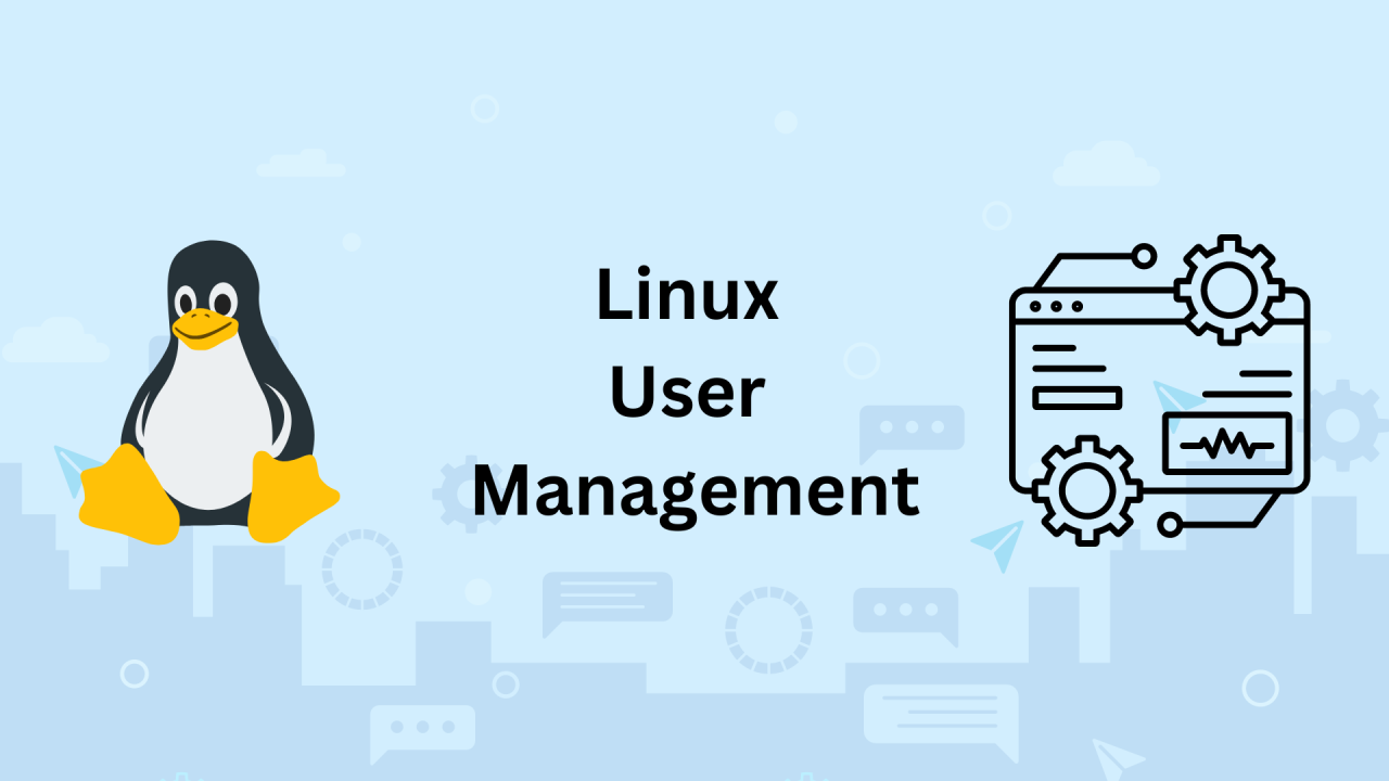 Mastering Linux User Management: Mastering Linux User Management: