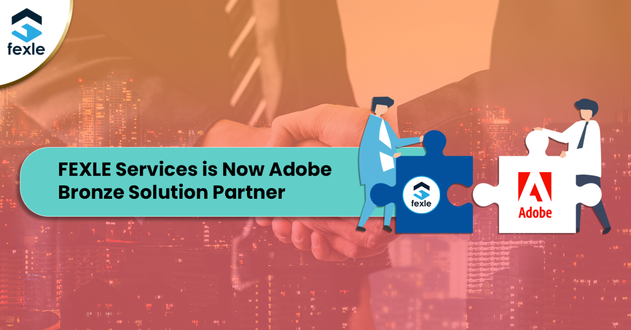 FEXLE Services is Now Adobe Solution Partner Bronze - Ready for ... FEXLE Services is Now Adobe Solution Partner Bronze - Ready for ...